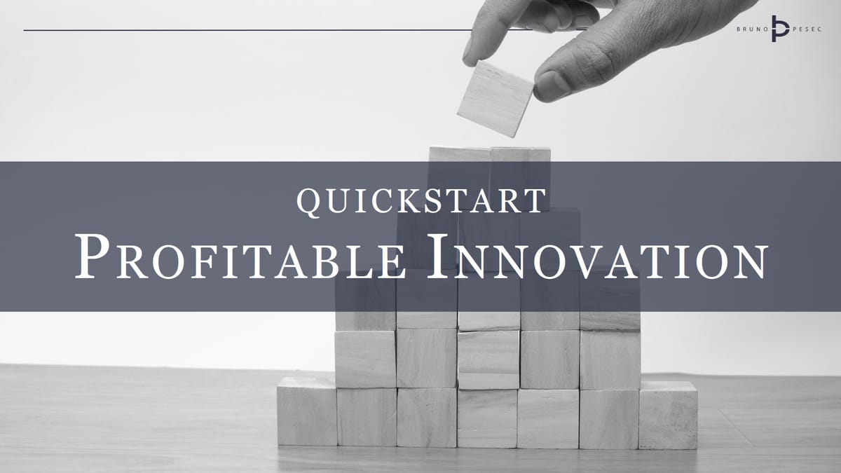 Quickstart: Profitable innovation